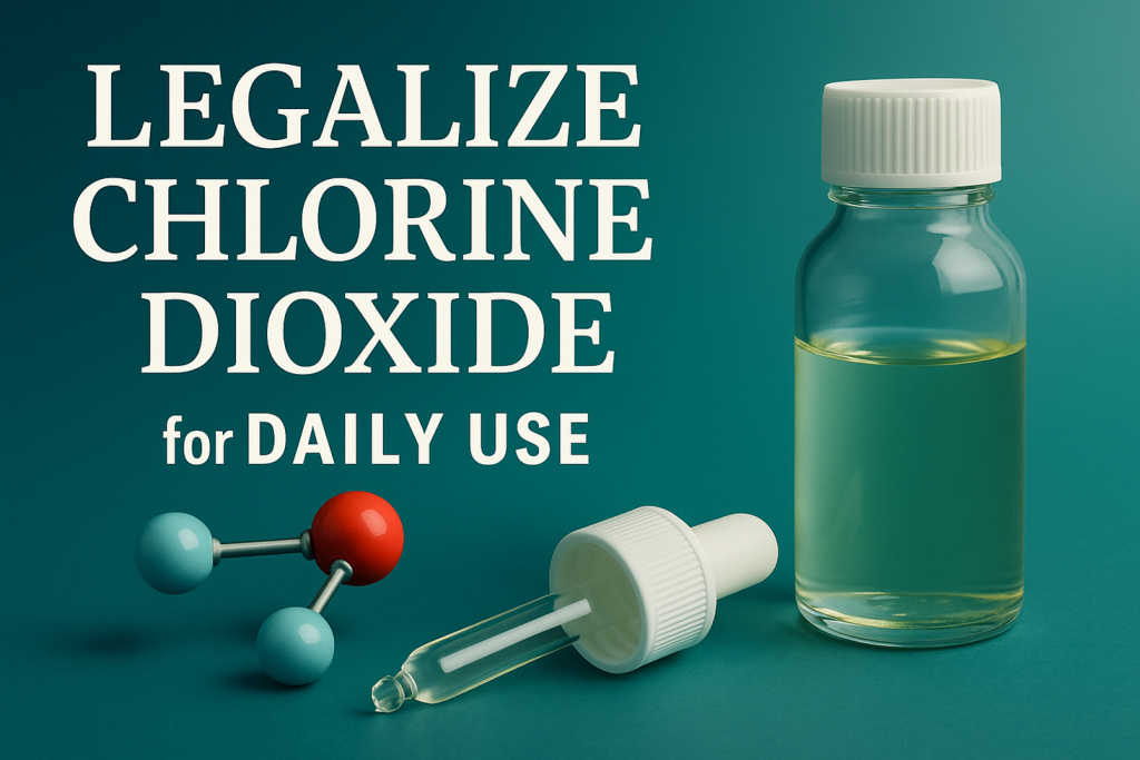 Legalized Chlorine Dioxide for Daily Use